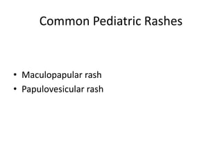 Approach to Common Pediatric Rashes .pptx | Infectious Diseases ...