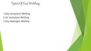 Gas Welding by Rashail Mechanical Engineer.pptx