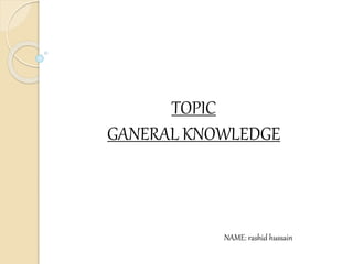 What is general knowledge? | PPTX