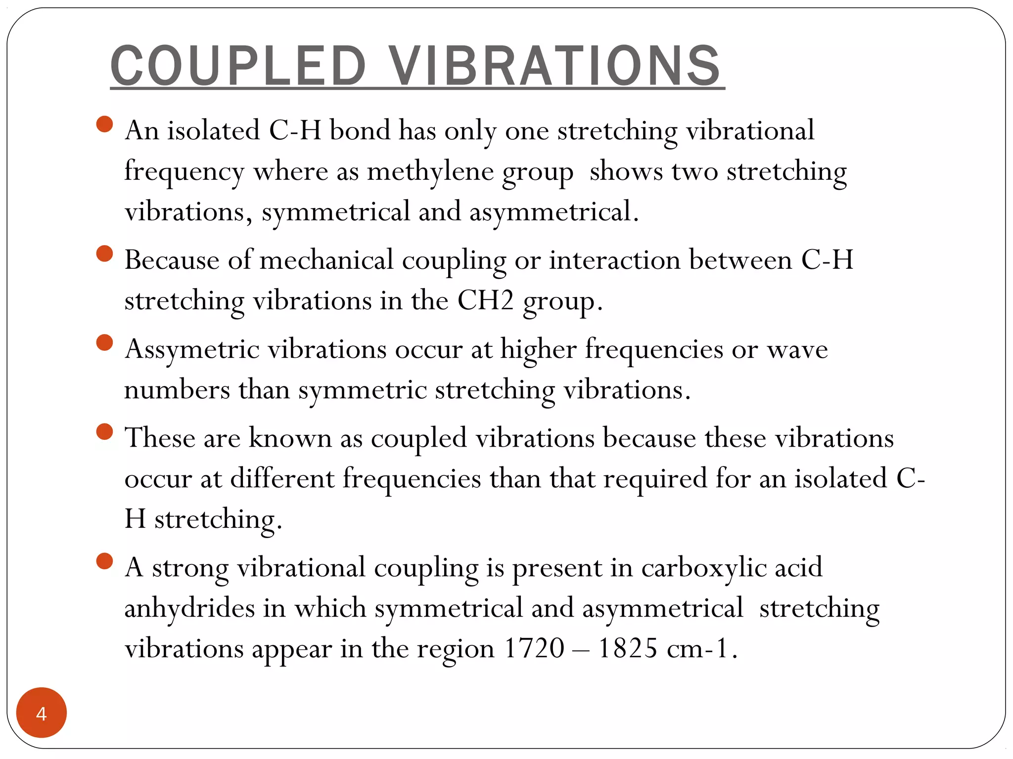 Factors affecting vibrational frequencies in IR | PPT