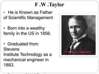 Frederick Winslow Taylor Scientific Management