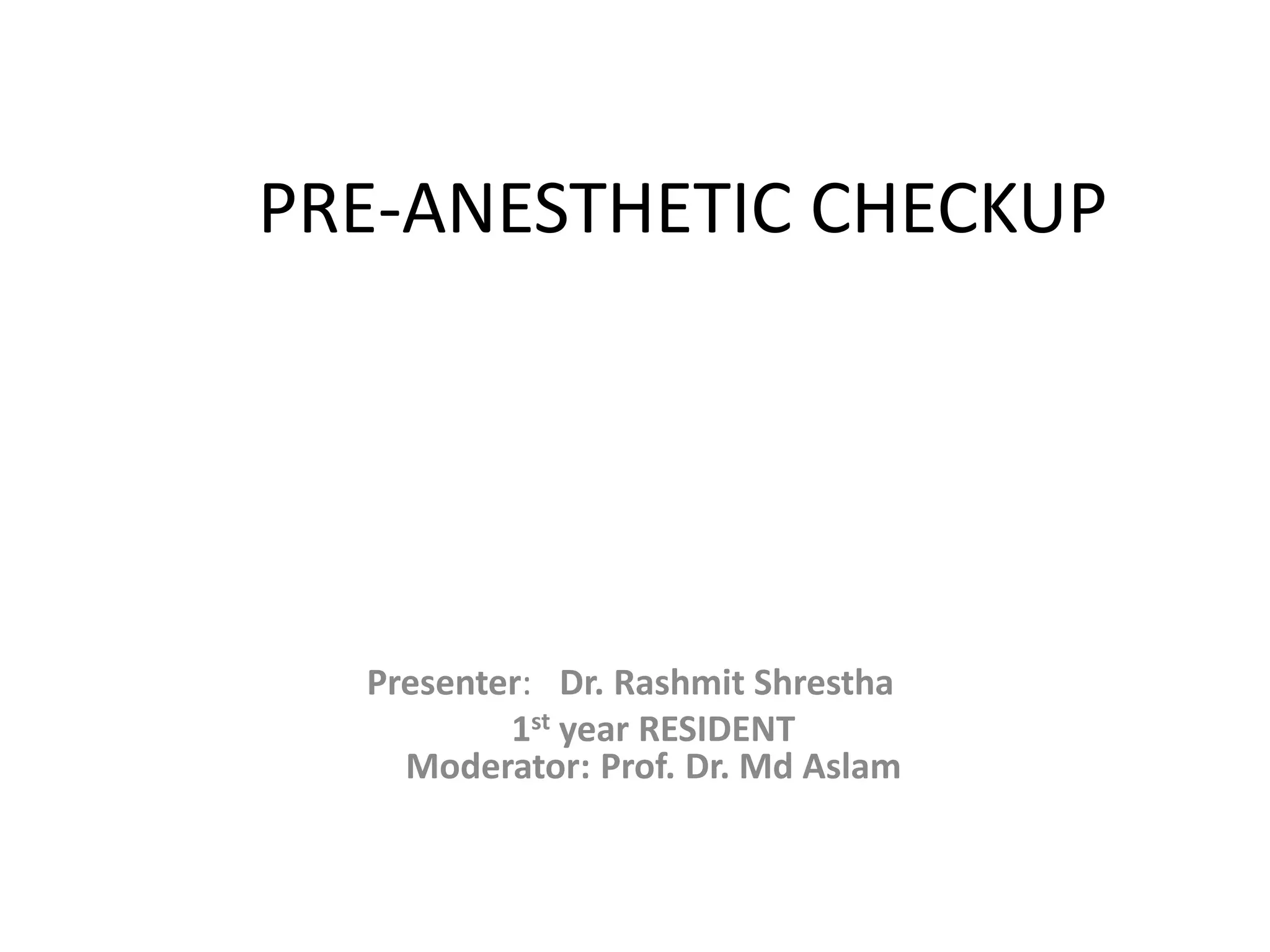 Pre-Anesthetic Checkup | PPTX