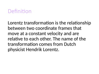 Lorentz transformation presented by Ranu. | PPTX