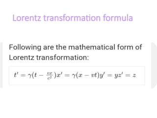 Lorentz transformation presented by Ranu. | PPTX