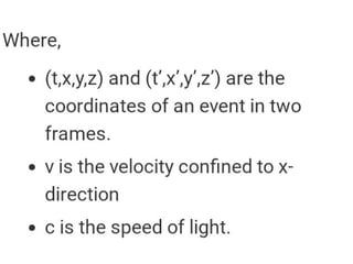 Lorentz transformation presented by Ranu. | PPTX