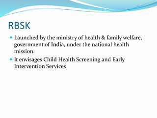 Rashtriya bal swasthya karyakram (rbsk) | PPTX
