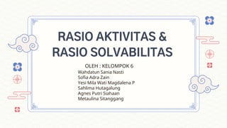 RASIO AKTIVITAS & SOLVABILITAS KEL 6_120158.pptx