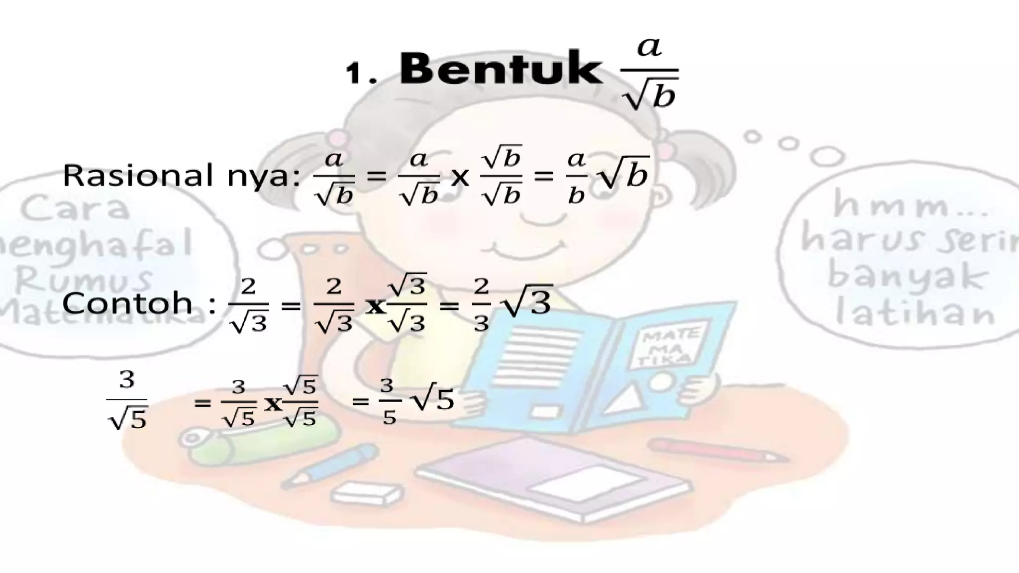Rasionalkan bentuk akar
