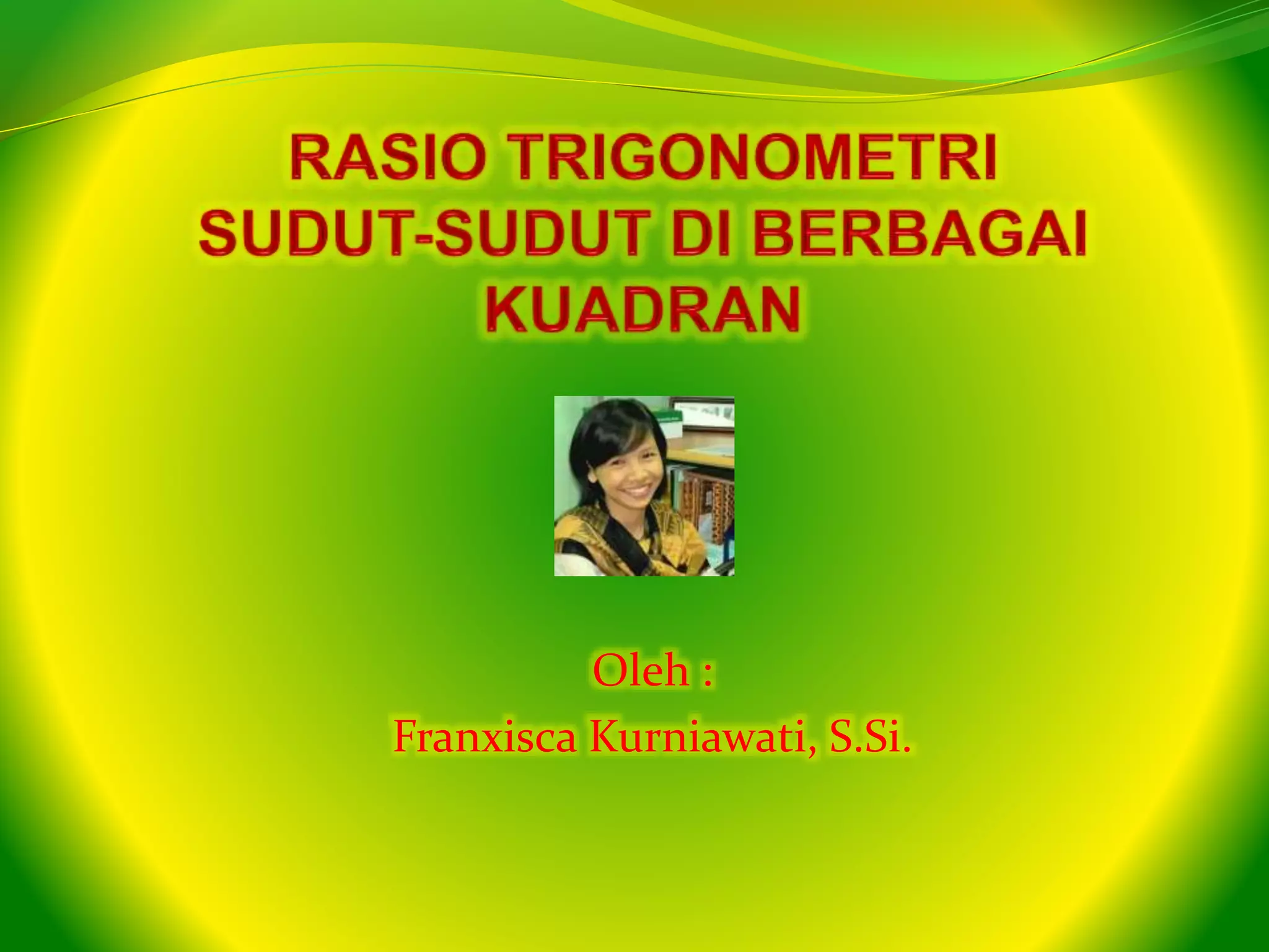Rasio trigonometri sudut-sudut di berbagai kuadran | PPTX