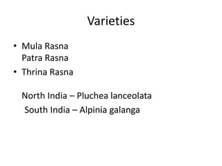 Rasna, Rasona, Rohitaka, Sahachara | PPTX