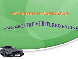 New Mercedes AMG 4.0 v8 Biturbo Engine