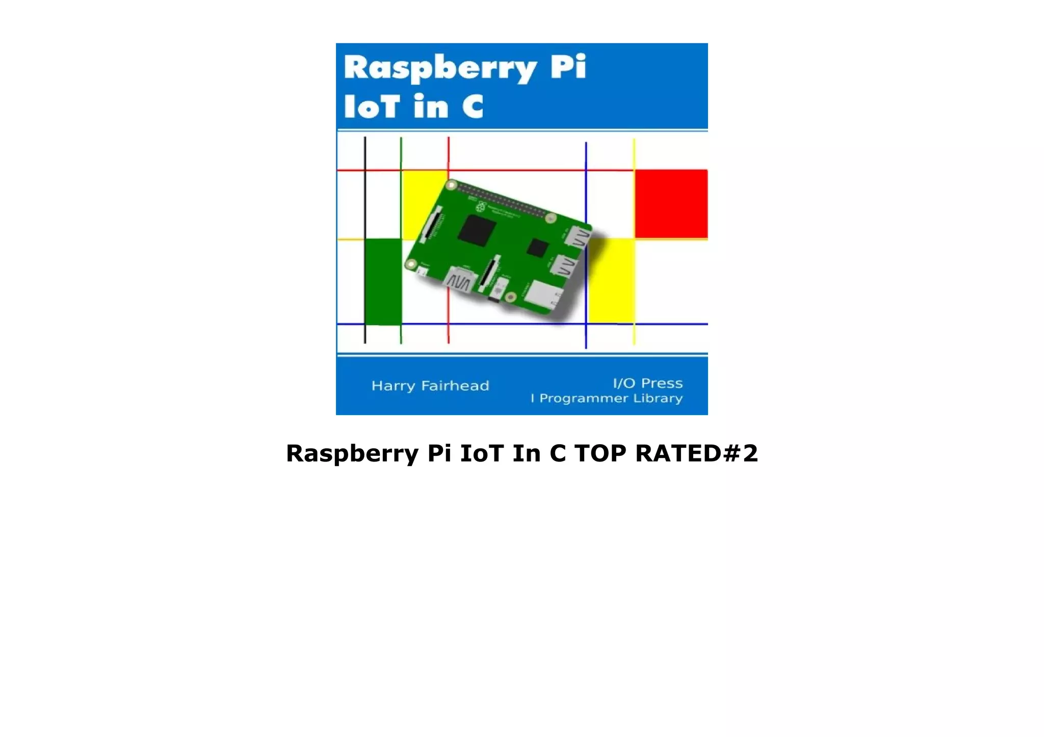Raspberry Pi IoT In C TOP RATED#2 | PPT