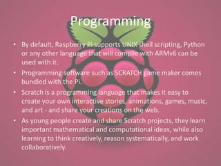Raspberry pi | PPTX | Operating Systems | Computer Software and Applications