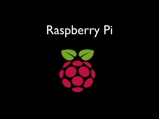 Raspberry pi