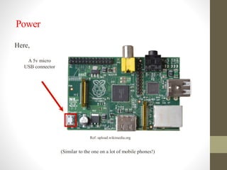 Raspberry pi | PPTX | Computer Peripherals | Computing