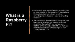 what is Raspberry pi ? | PPTX | Computing | Technology & Computing