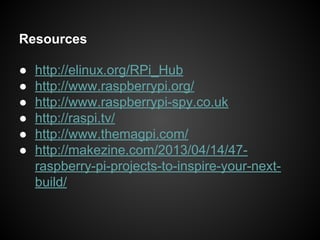 RaspberryPi 101 at Python ID October 2013 Meetup | PPT