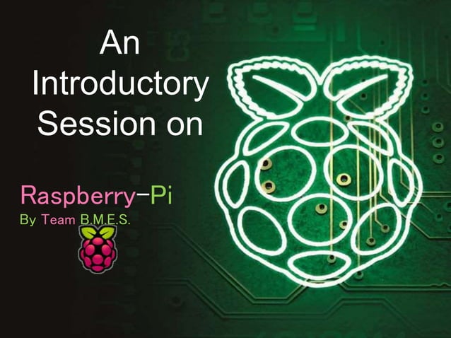 Raspberry Pi Introduction Ppt