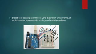 Raspberry Pi 2 pertemuan 14(pengenalan breadboard).pptx