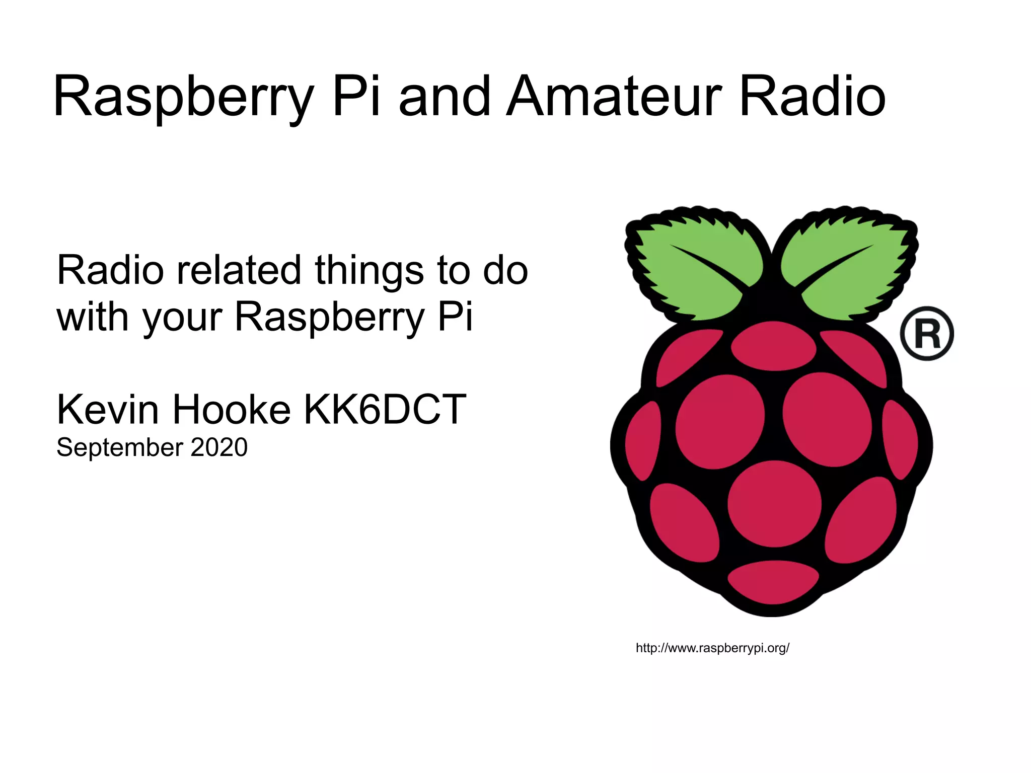 Raspberry Pi and Amateur Radio - 2020 update | PPT