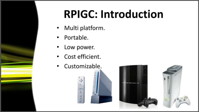 Raspberry Pi Gaming Rig Ppt