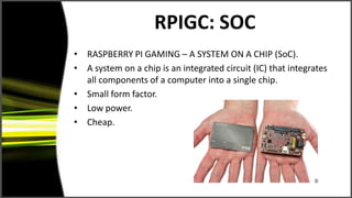 Raspberry Pi Gaming Rig | PPTX