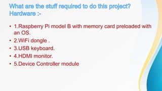 Raspberry pi home automation idea | PPT