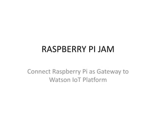 Raspberry pi jam | PPT