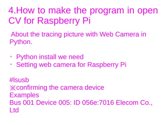 Raspberry pi performace and program by open cv | PPT | Free Download