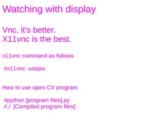 Raspberry pi performace and program by open cv | PPT