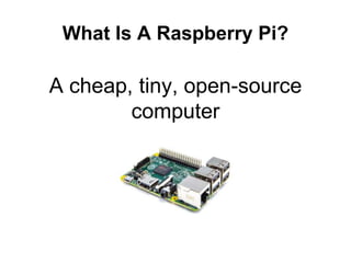 Introduction to Raspberry Pi | PPT