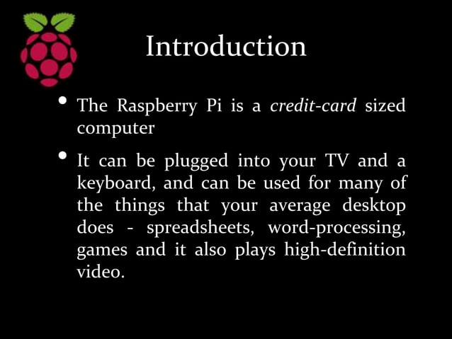 Introductory raspberrypi Presentation upload.pptx