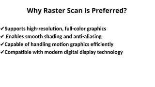 raster scan architecture computer graphics .pptx