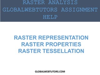 Raster gis assignment help | PPT