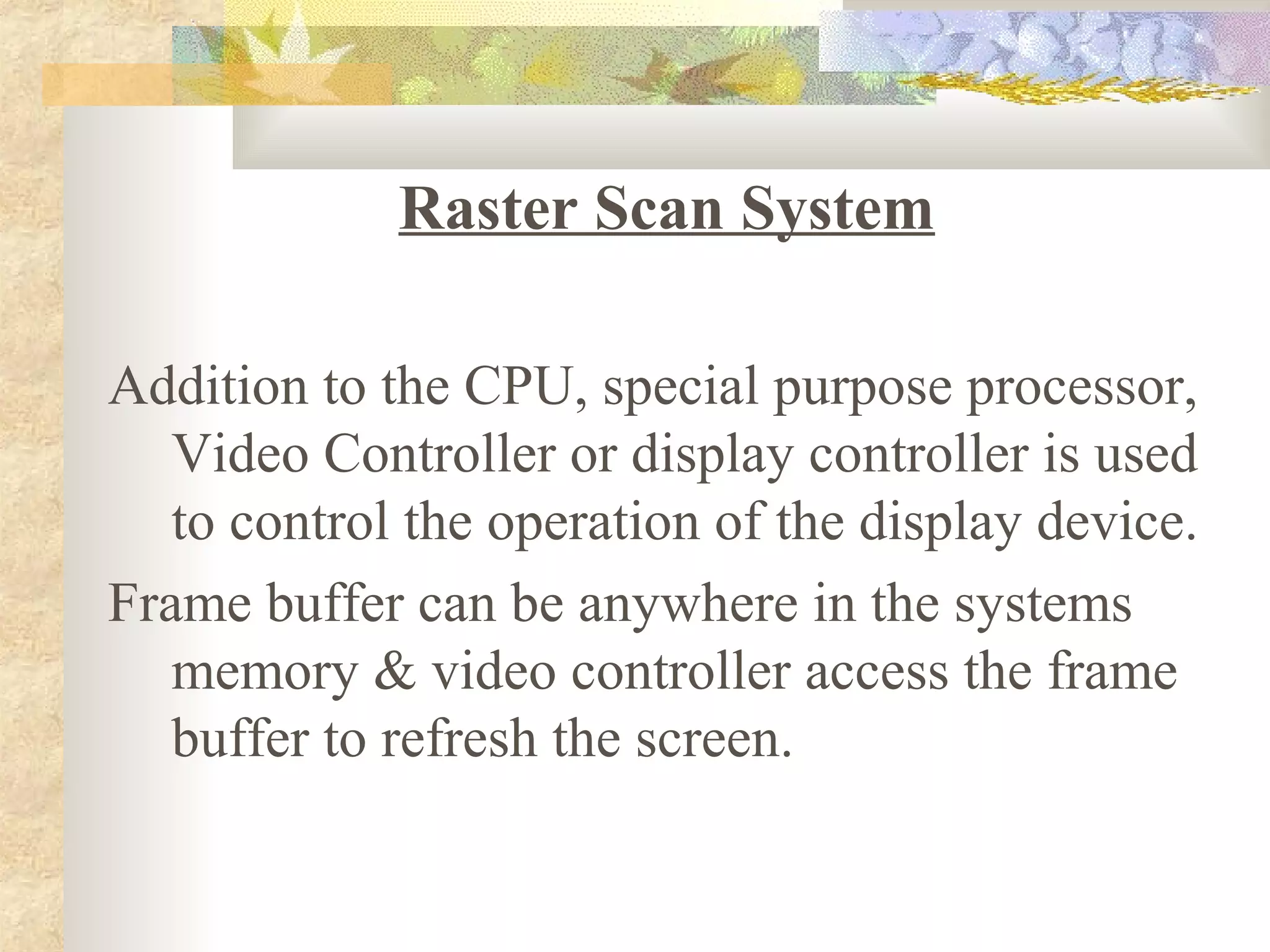 Raster scan system | PPT