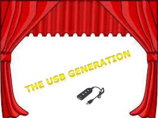 The USB Generation | PPT