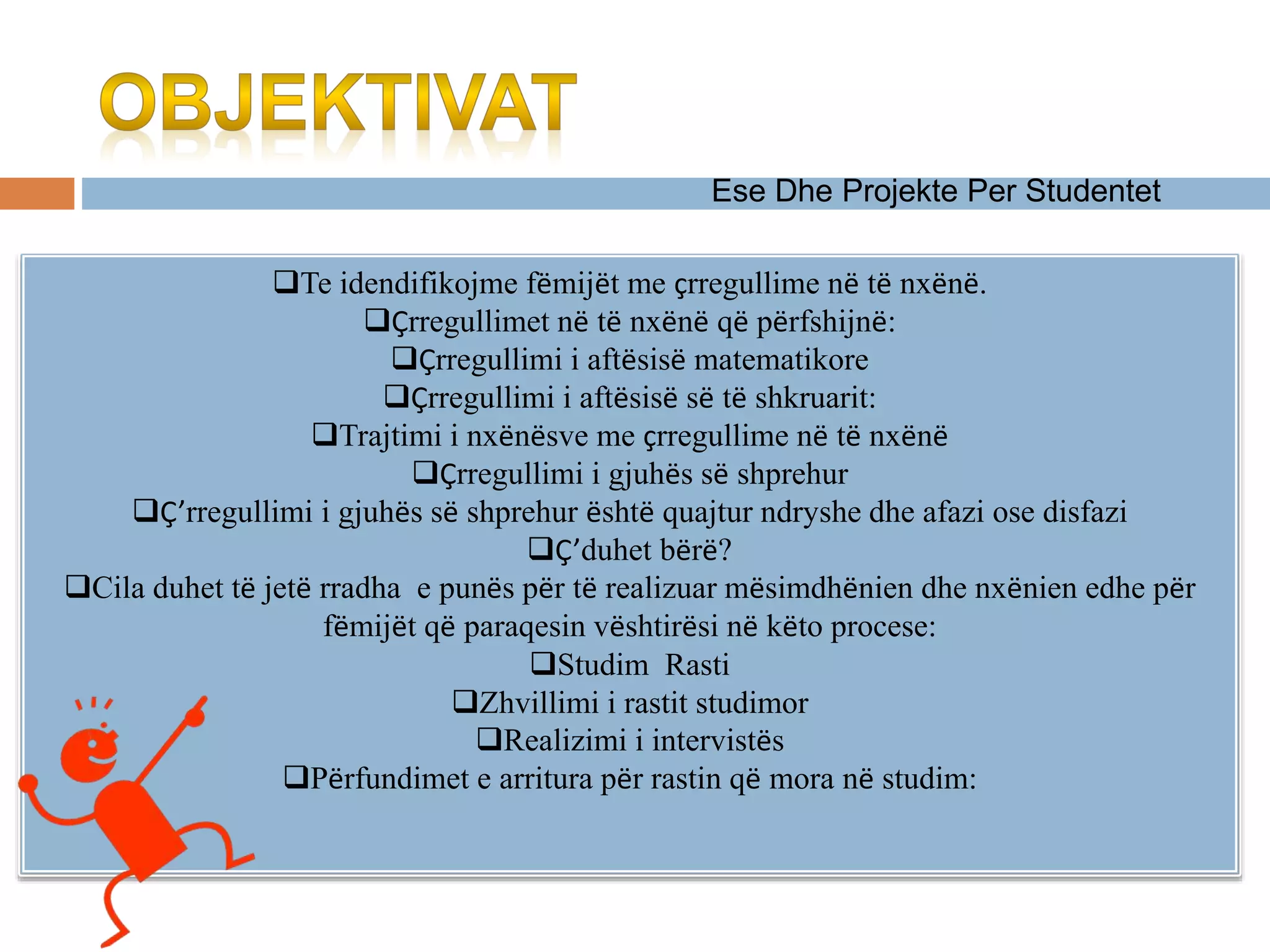 Tema : Studim Rasti nxenes ne paaftesi ne te nxene | PPTX