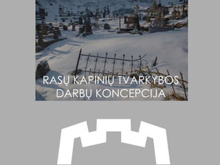 Rasu kapiniu sutvarkymas | PPT