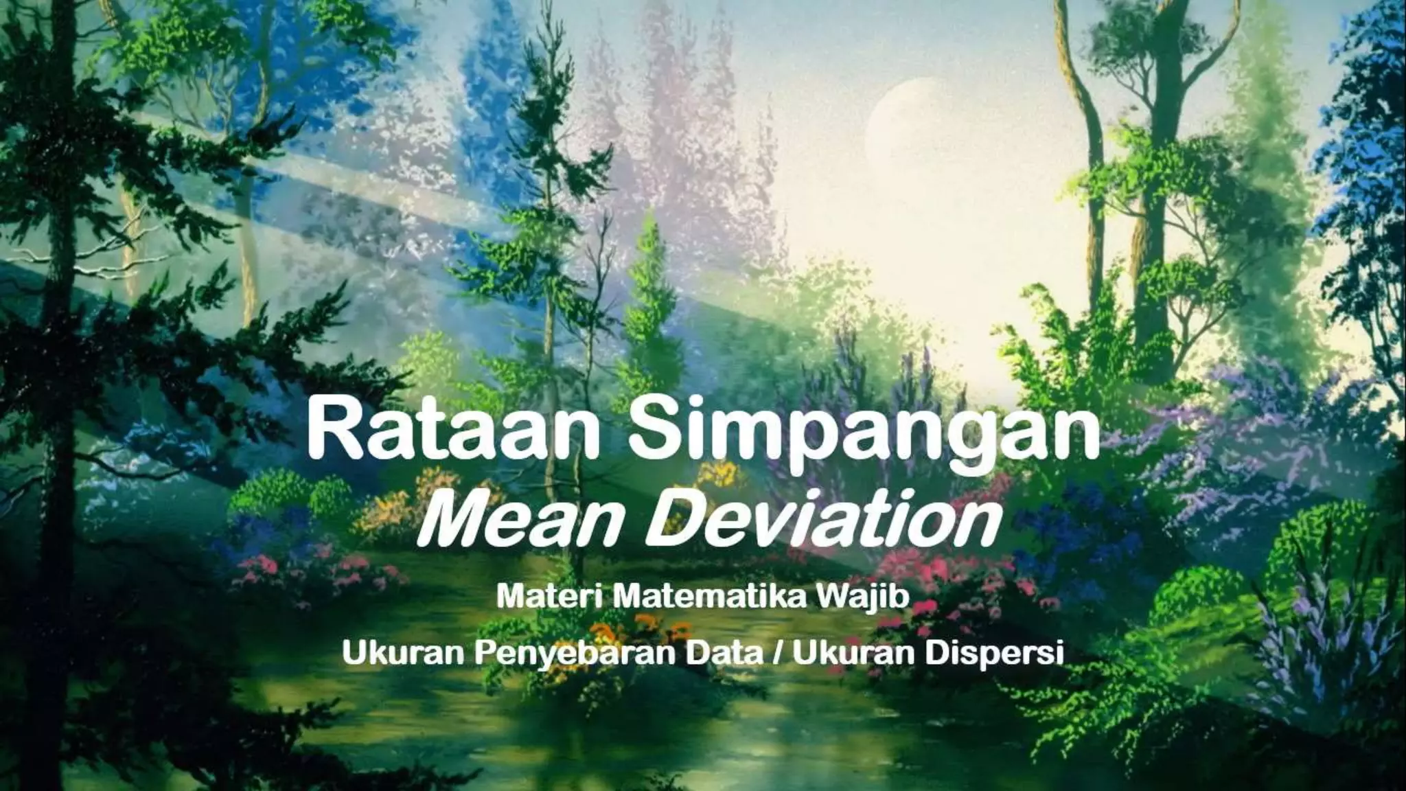 Rataan Simpangan - Ukuran Penyebaran Data (Matematika Kelas 12) | PPT
