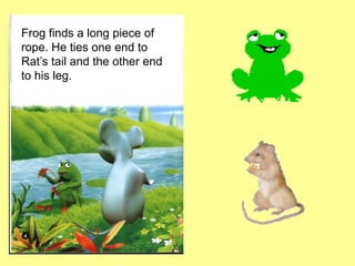 The Story of Frog and Rat | PPTX