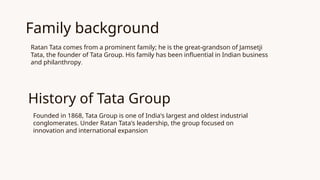 A ppt on Ratan Tata. a brief history about ratan tata. | PPTX
