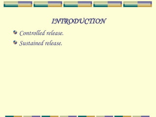 RATE-CONTROLLED Drug Delivery system.ppt