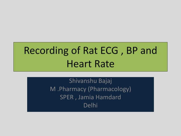 Recording of Rat ECG, BP and heart rate | PPTX | Heart and ...