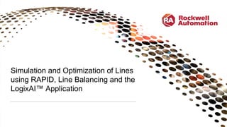 RA TechED - DE10 - Simulation and Optimization of Lines using RAPID ...