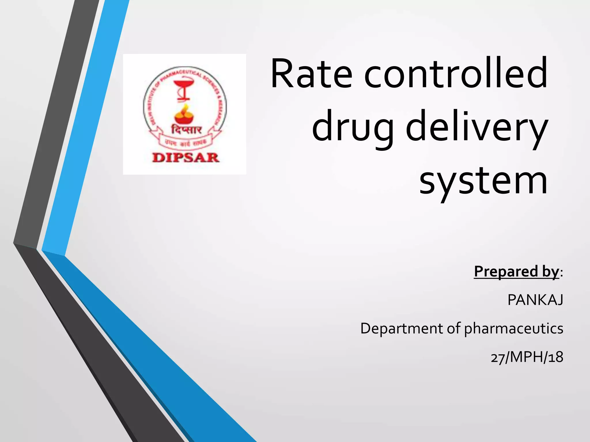 Rate controlled drug delivery system | PPTX