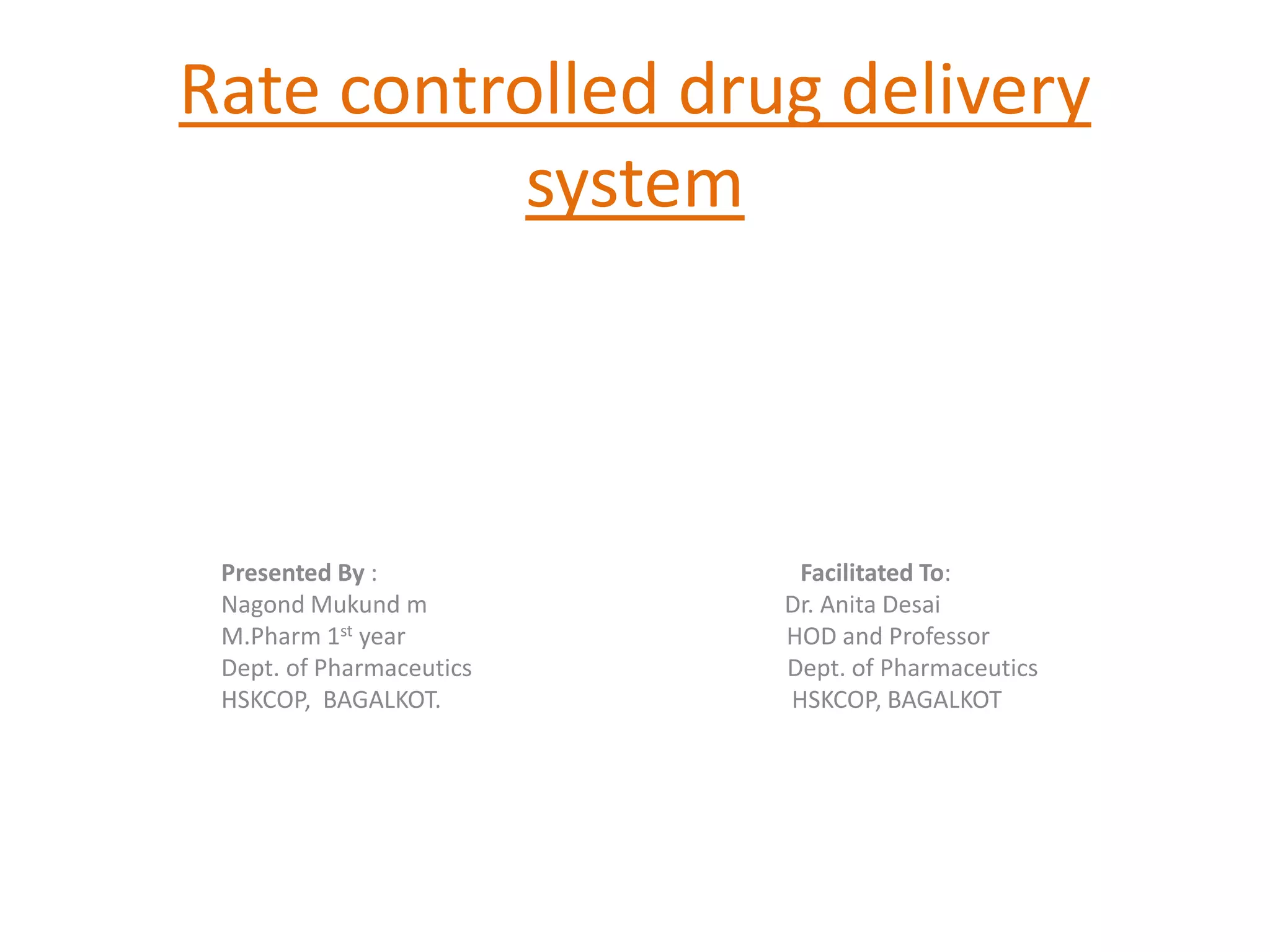 Rate controlled drug delivery system | PPTX