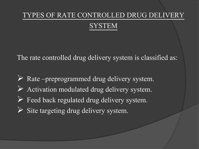 Rate controlled drug delivery system | PPTX