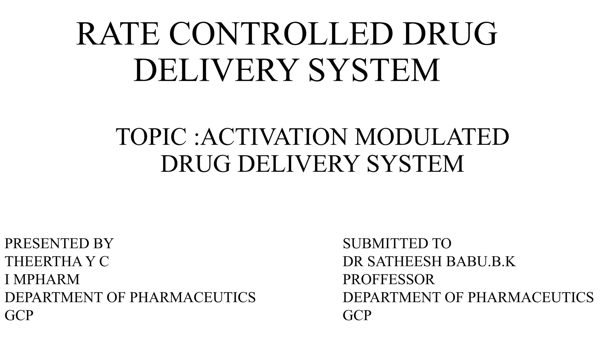 activation modulated drug delivery system drug delivery system | PPTX