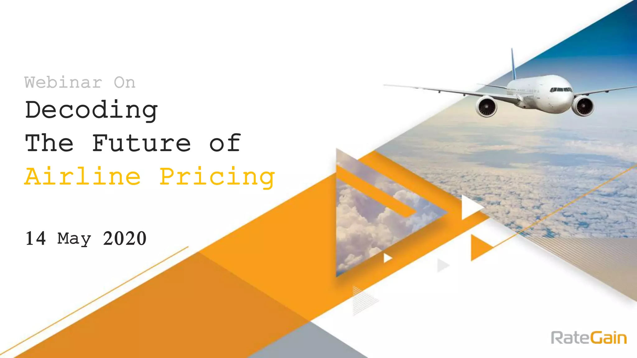 Webinar: Decoding the New Reality of Airline Pricing | PPT