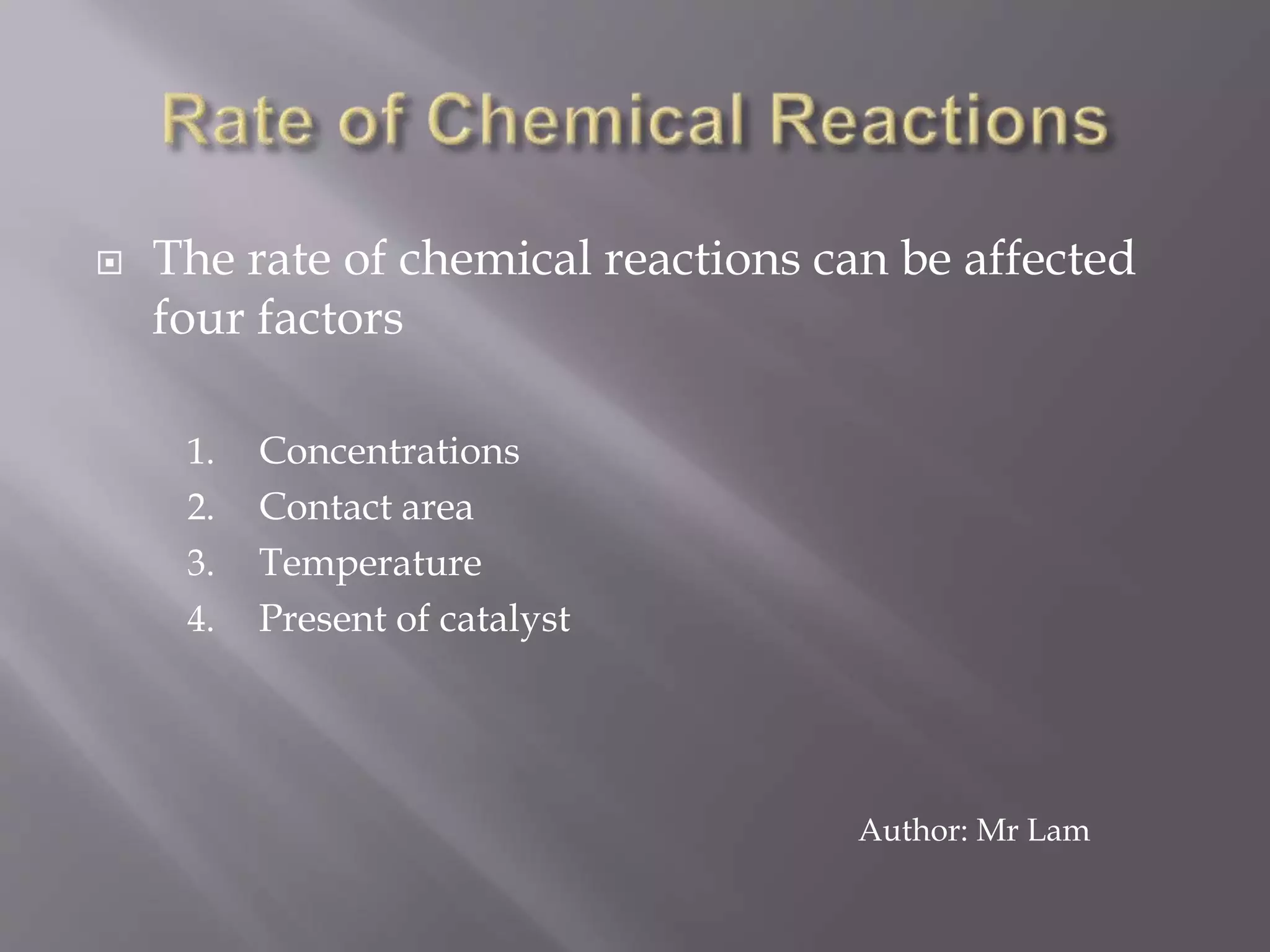 Rate of chemical reactions | PPTX | Needlework | Arts and Crafts